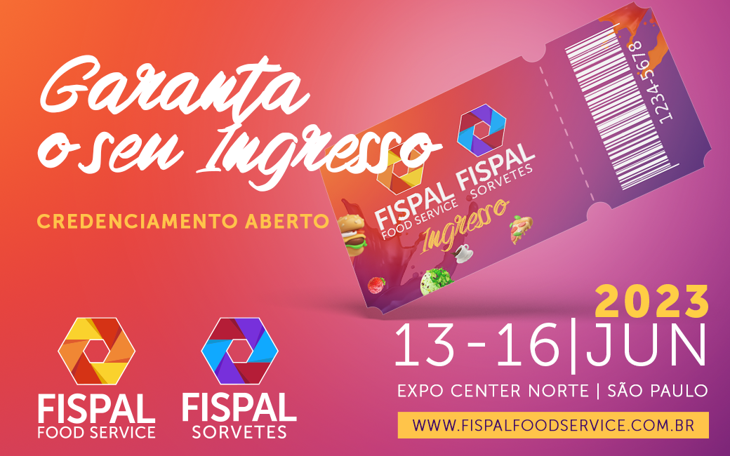 Fispal Food Service 2023 - Credenciamento aberto! - Guia GPHR